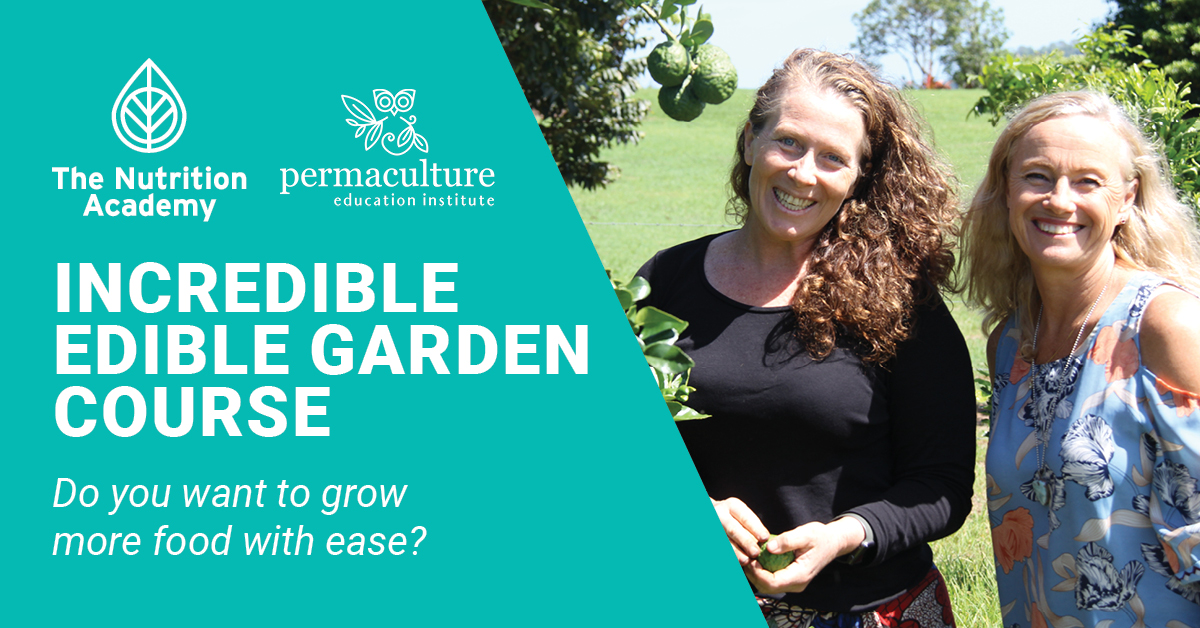 The Incredible Edible Garden - The Nutrition Academy